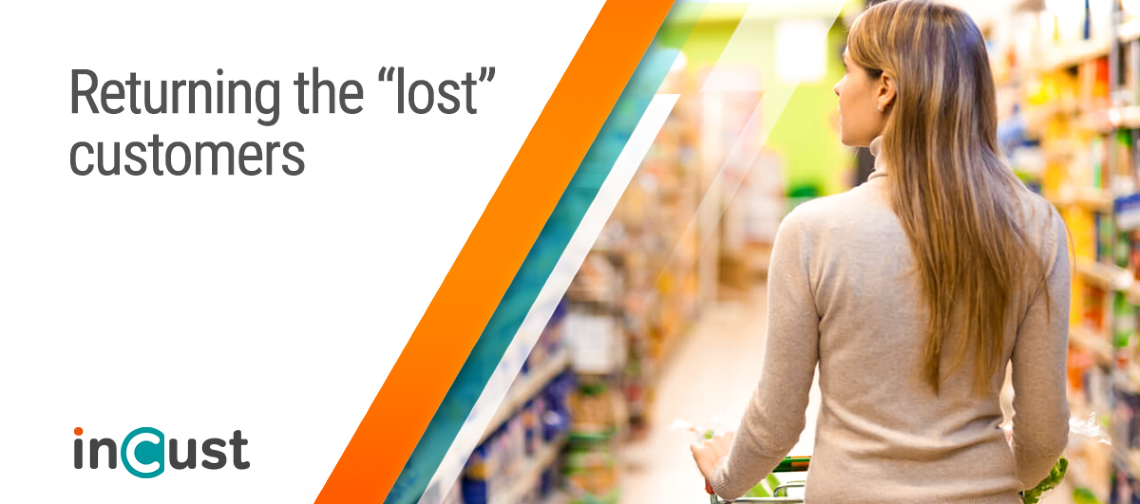 Returning Lost Customers – inCust Slovensko